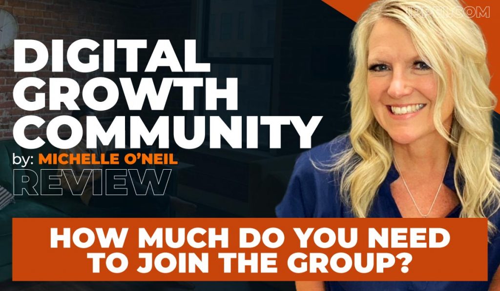 Michelle O'Neil's Digital Growth Community Review - How Much Do You Need To Join The Group ...