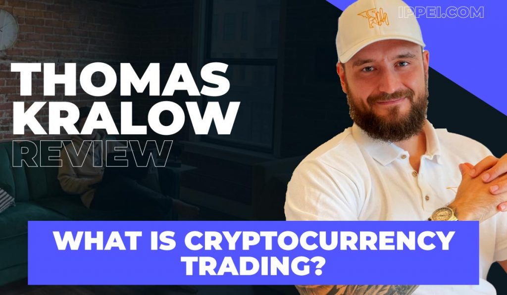 Thomas Kralow Review: What Is Cryptocurrency Trading? - Ippei Best ...