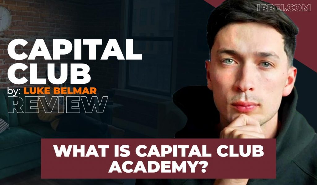 Luke Belmar's Capital Club Review - What Is Capital Club Academy ...
