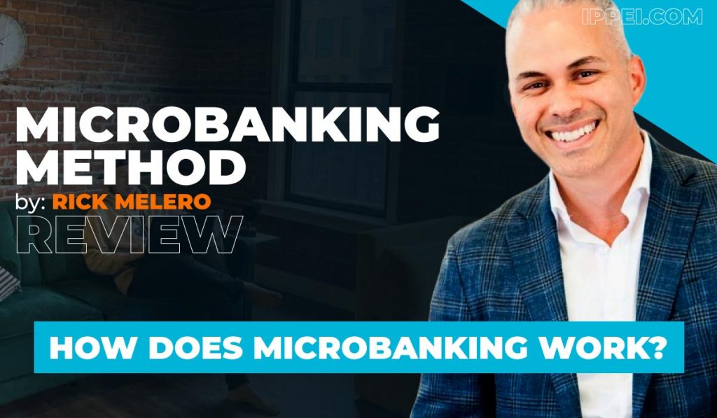 Rick Melero's Microbanking Method Review: How Does Microbanking Work ...