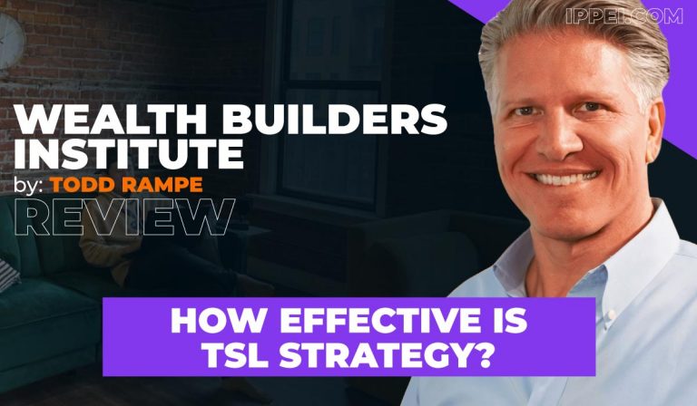 Todd Rampe’s Wealth Builders Institute Review: How Effective Is TSL Strategy? (Plus 3 Common ...