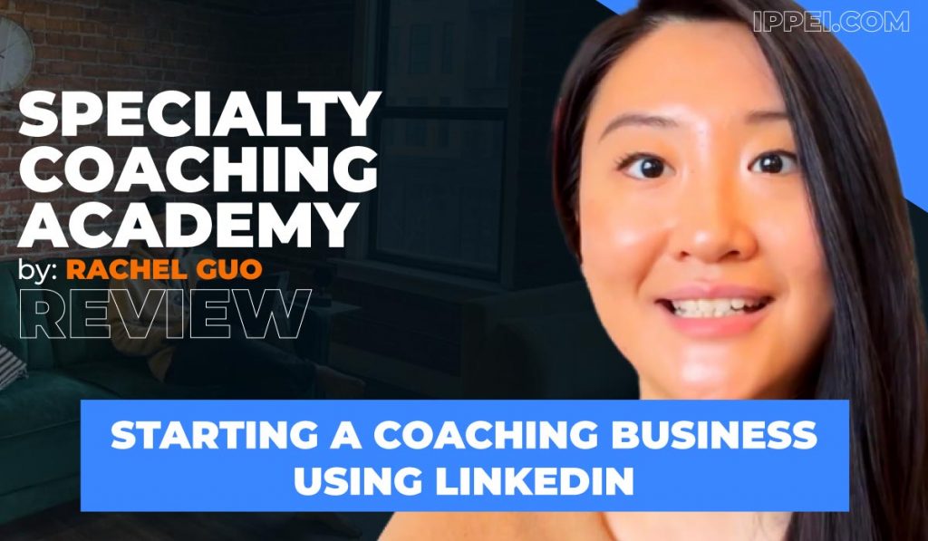 Rachel Guo’s Specialty Coaching Academy Review | Starting a Coaching ...