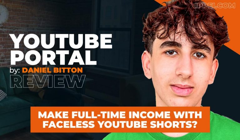 Daniel Bitton's YouTube Portal Review: Make Full-Time Income With Faceless YouTube Shorts?