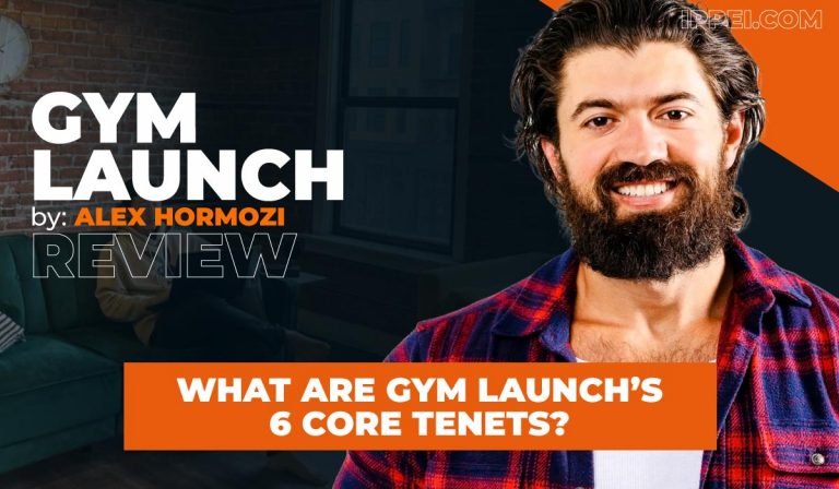 Alex Hormozi’s Gym Launch Review: What are Gym Launch’s 6 Core Tenets ...