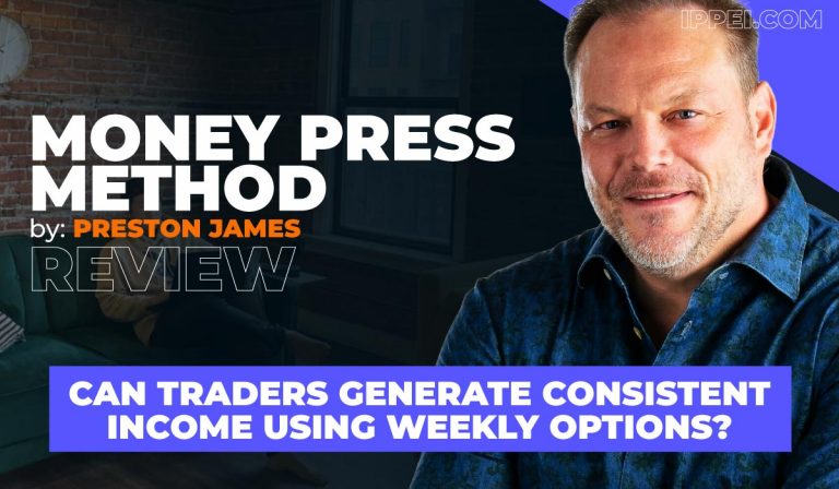 Preston James’ Money Press Method Review: Can Traders Generate Consistent Income Using Weekly ...